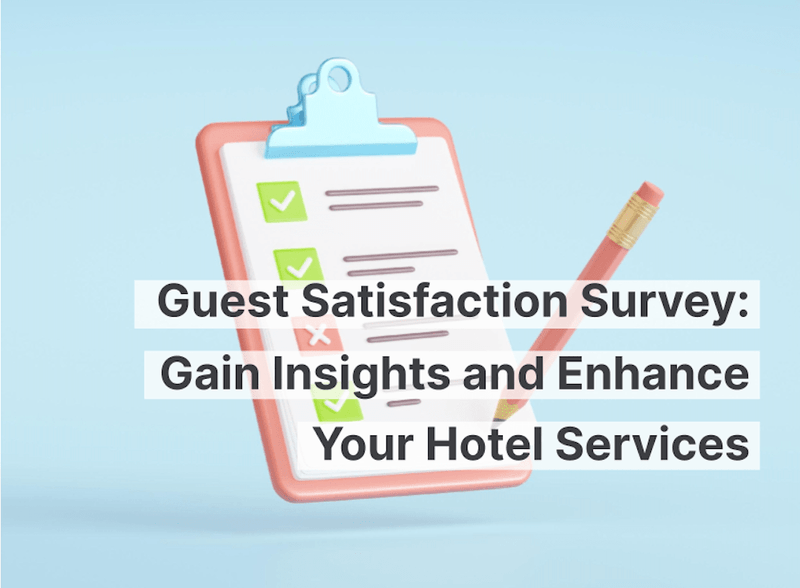 9 Proven Strategies to Boost Hotel Guest Satisfaction: A Comprehensive Guide